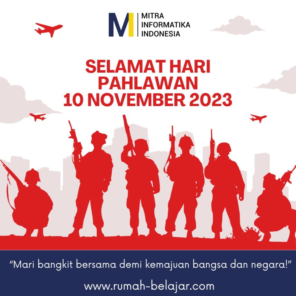 Selamat Hari Pahlawan 10 November 2023. Semoga Kita Bisa Menjadi ...